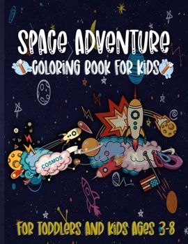 Space Adventure Coloring Book for Kids:... book
