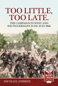 Too Little Too Late: The Campaign in... book by Michael Embree