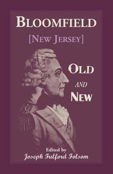 BLOOMFIELD: OLD AND NEW book by Joseph Folsom