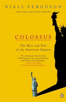Colossus: The Rise and Fall of the... book by Niall Ferguson