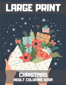 Large Print Christmas Adult Coloring... book by Blue Sea Publishing House