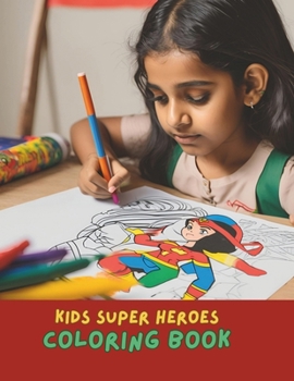 Superheroes Coloring Book for Kids: Fun... book