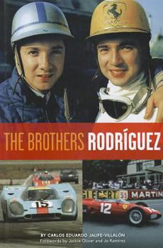The Brothers Rodriguez book by Carlos Eduardo Jalife-Villalon