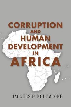 Corruption and Human Development in... book by Jacques P. Nguemegne