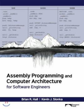 Assembly Programming and Computer... book by Kevin J. Slonka