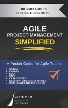 Agile Project Management Simplified: A... book by LEXIS PRO Advanced ...