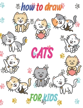 how to draw cats for kids: how to draw... book by Children Art Publishing
