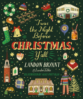 'Twas the Night Before Christmas, Y'all book by Landon Bryant