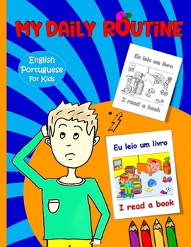 My Daily Routine For Kids: Portuguese -... book by Maher Ben