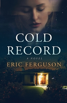 Cold Record: A Novel book by Eric Ferguson