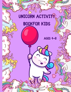 Unicorn Activity Book for Kids ages 4-8:... book by unknown author