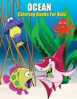 Ocean Coloring Books For Kids: Kids... book by Lester Moore