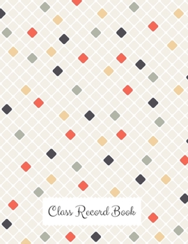 Class Record Book: Time Management for... book by The Waymaker Journal