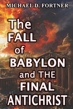 The Fall of Babylon and The Final... book