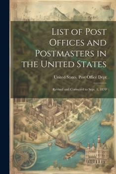 List of Post Offices and Postmasters in... book