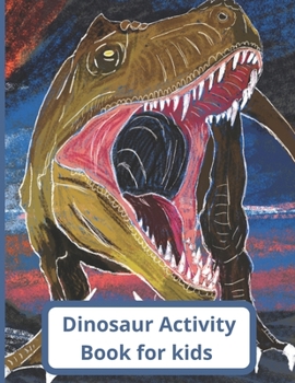 Dinosaur Activity book: Maze, Coloring,... book by Chia