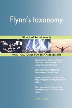 Flynn's taxonomy Standard Requirements book by Gerardus Blokdyk