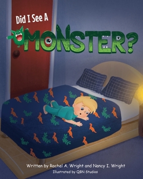 Did I See A Monster? book by Rachel A Wright