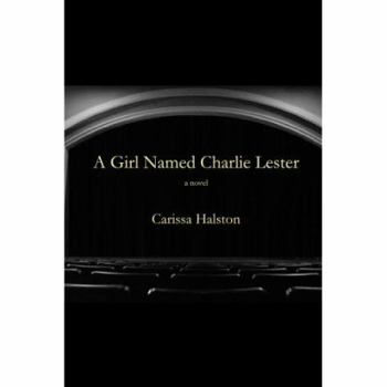 A Girl Named Charlie Lester book by Carissa Halston