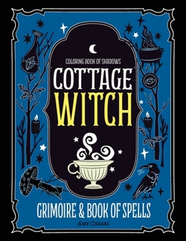 Coloring Book of Shadows: Cottage Witch... book by Amy Cesari