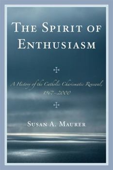 The Spirit of Enthusiasm: A History of... book by Susan A. Maurer