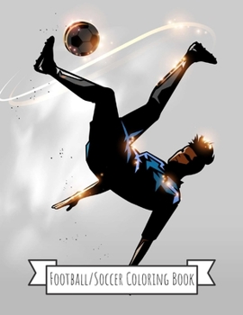 Football/Soccer Coloring Book:... book by Shayne Coloring Book