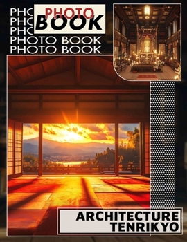 Architecture Tenrikyo Photo Book:... book