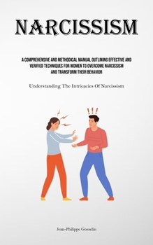 Narcissism: A Comprehensive And... book by Jean-Philippe Gosselin