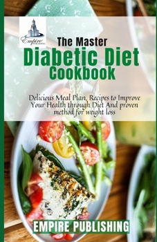 The Diabetic Diet Cookbook: Delicious... book
