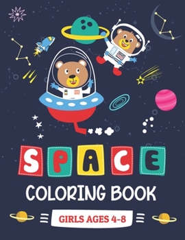Space Coloring Book Girls Ages 4-8:... book by Kn Publications