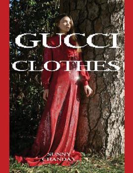 GUCCI Clothes book by Sunny Chanday