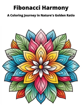 Fibonacci Harmony Coloring Book: A... book by Rebecca Bevill