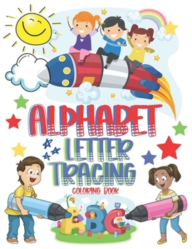 Alphabet Letter Tracing Coloring Book:... book