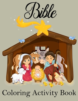 Bible Coloring Activity Book: A Fun Way... book