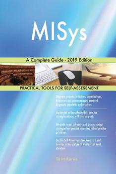 MISys A Complete Guide - 2019 Edition book by Gerardus Blokdyk