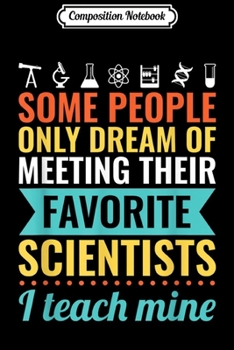 Composition Notebook: SCIENCE TEACHER... book