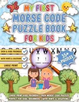 My First Morse Code Puzzle Book For... book