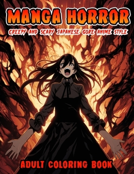 MANGA HORROR: Creepy and Scary Japanese... book by Atomic Madhouse