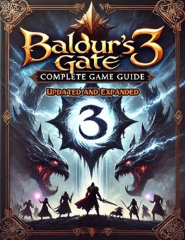 Baldur's Gate 3 Complete Guide (New... book