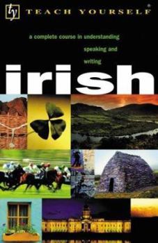 Teach Yourself Irish Complete Course book by Diarmuid Ó Sé