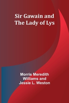 Sir Gawain and the Lady of Lys book