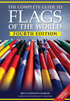 The Complete Guide to Flags of the... book