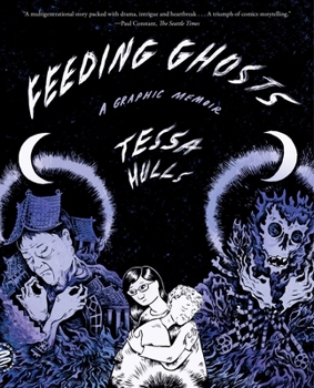Feeding Ghosts: A Memoir book by Tessa Hulls