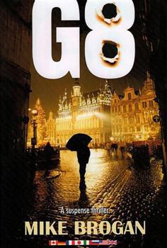 G 8: A Suspense Thriller book by Mike Brogan