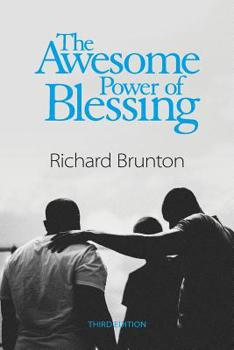 The Awesome Power of Blessing: You can... book by Richard Brunton