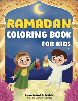Ramadan Coloring Book For Kids: Discover... book by Jabir Al-Zahir