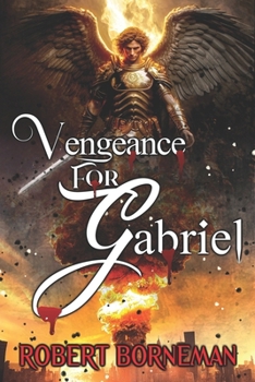 Vengeance For Gabriel book by Robert Borneman