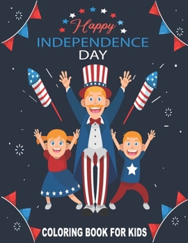 Happy Independence Day Coloring Book for... book by Smari KD Books