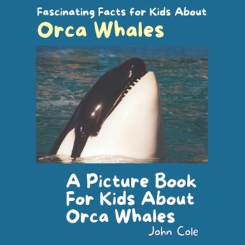 A Picture Book for Kids About Orca... book