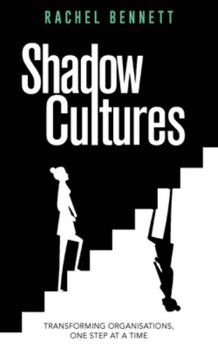 Shadow Cultures: Transforming... book